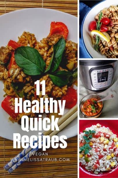 11 Healthy Quick Recipes for Busy Weeknights - Melissa Traub